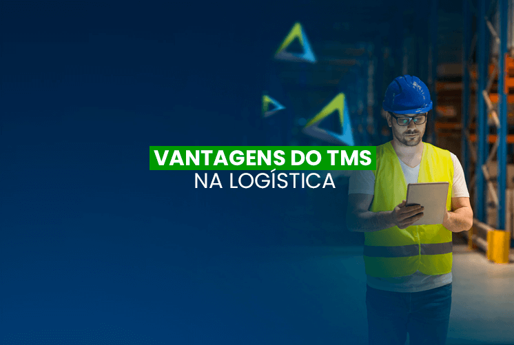 Vantagens do TMS na Logística: saiba mais! - Everlog